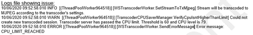 FLIR UVMS - Transcoder server limit reached